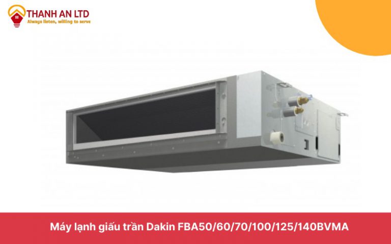 Điều Hòa Âm Trần Ống Gió Daikin FBA50BVMA (2.0Hp) Inverter